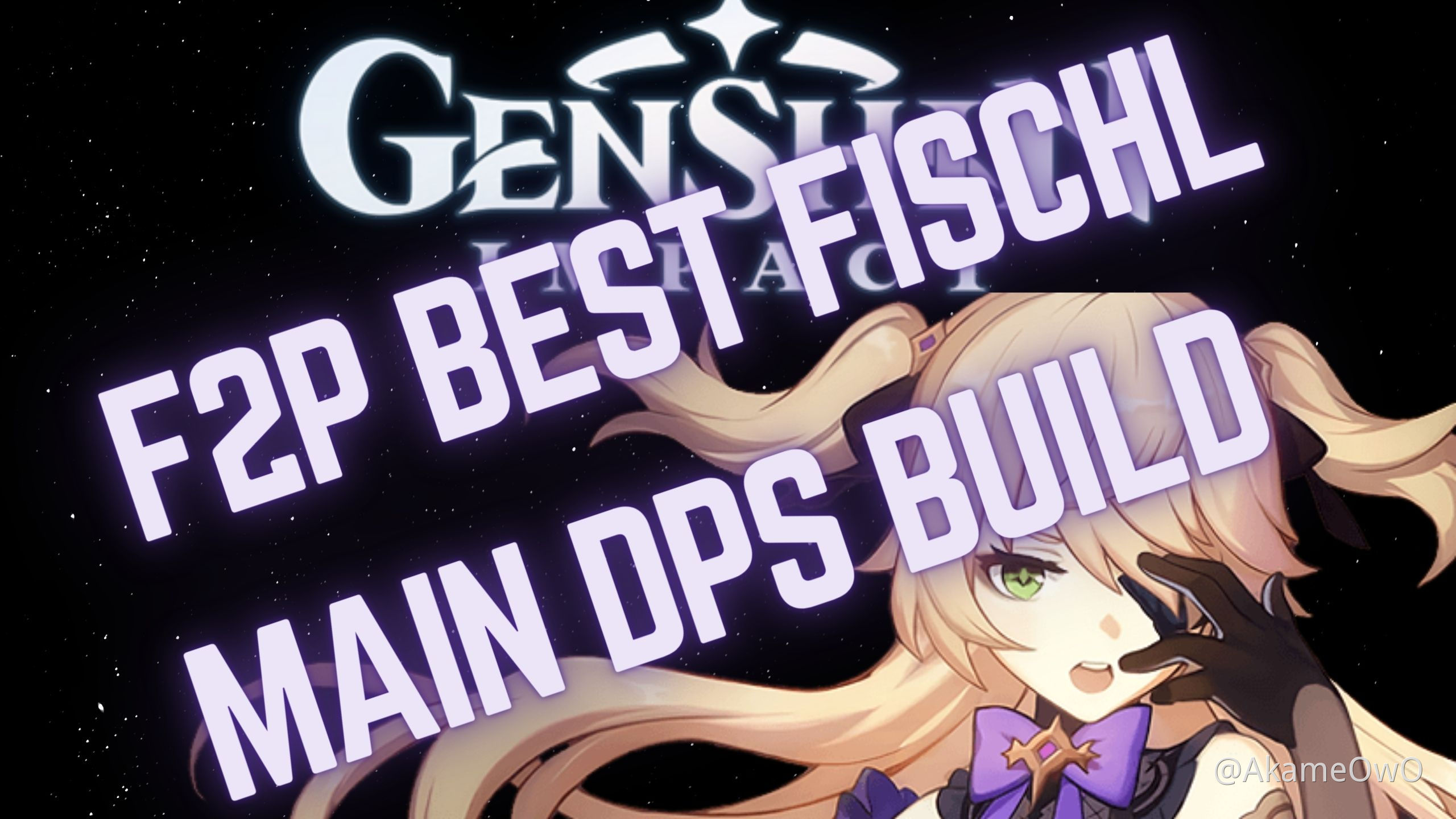 I made a F2P Fischl Main Dps Build! Genshin Impact | HoYoLAB