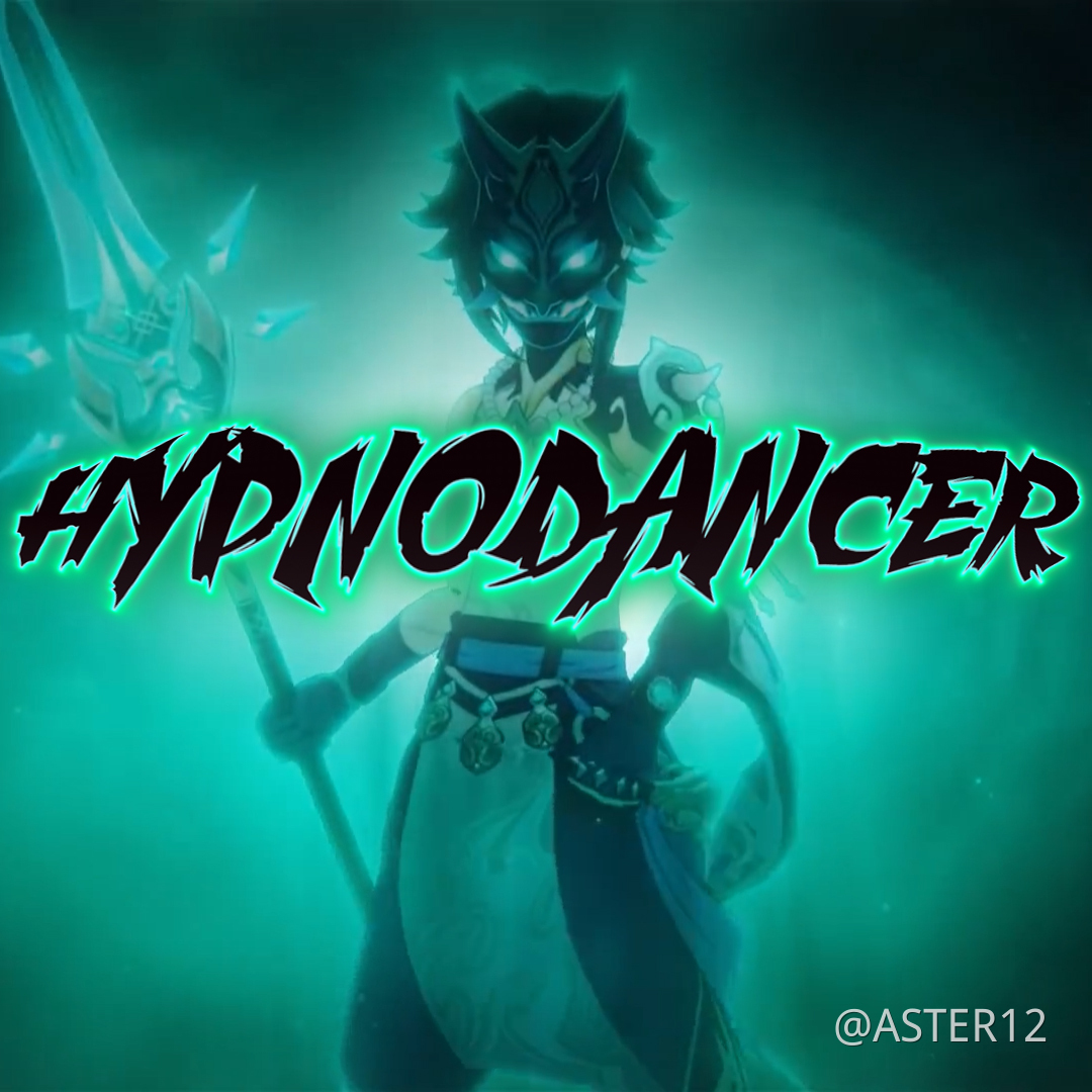 Genshin Impact - HYPNODANCER「AMV / GMV」 Genshin Impact | HoYoLAB